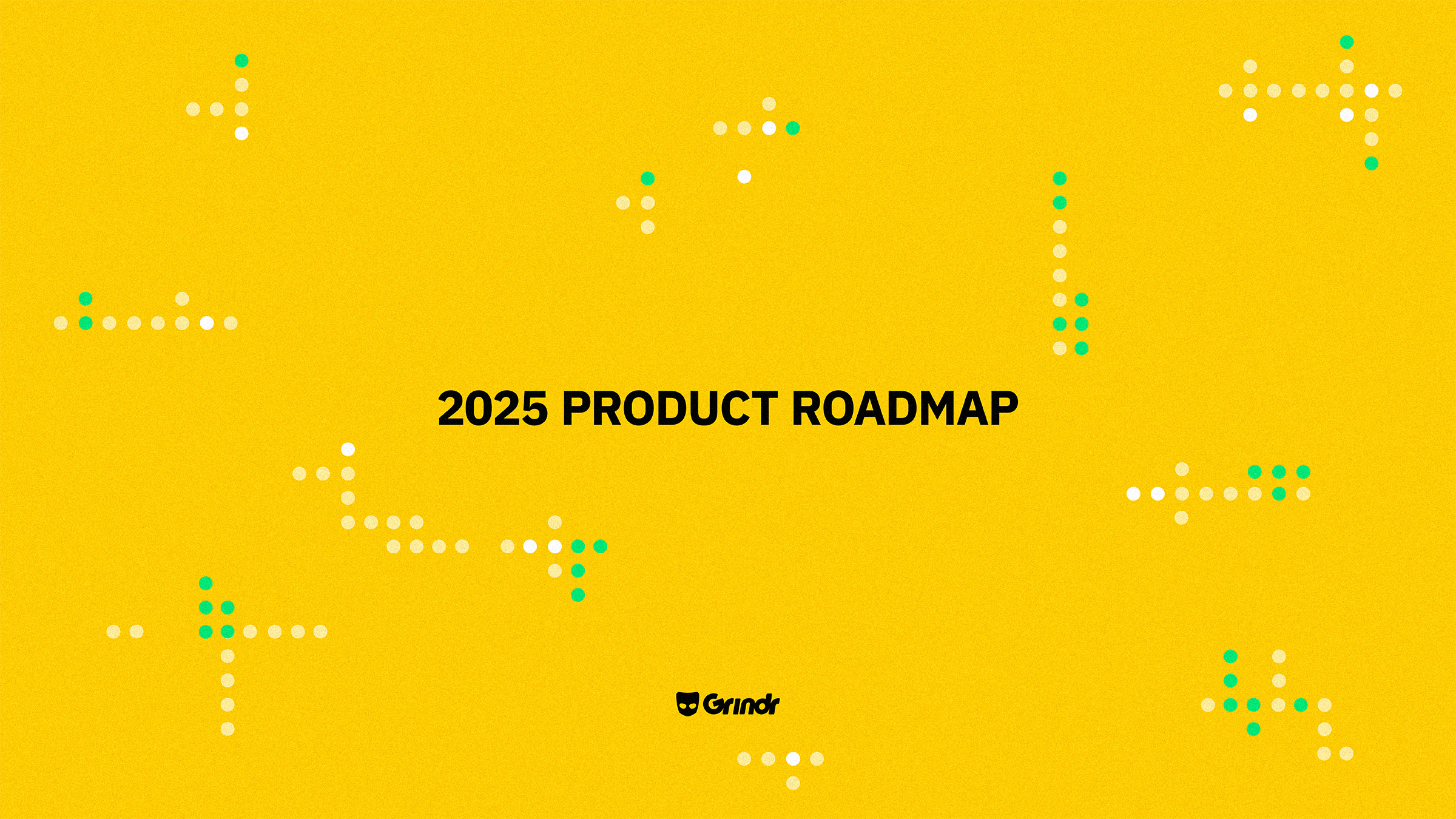 2025 Product Roadmap: A More Personalized Experience, Powered by AI, Wherever You Are | Grindr